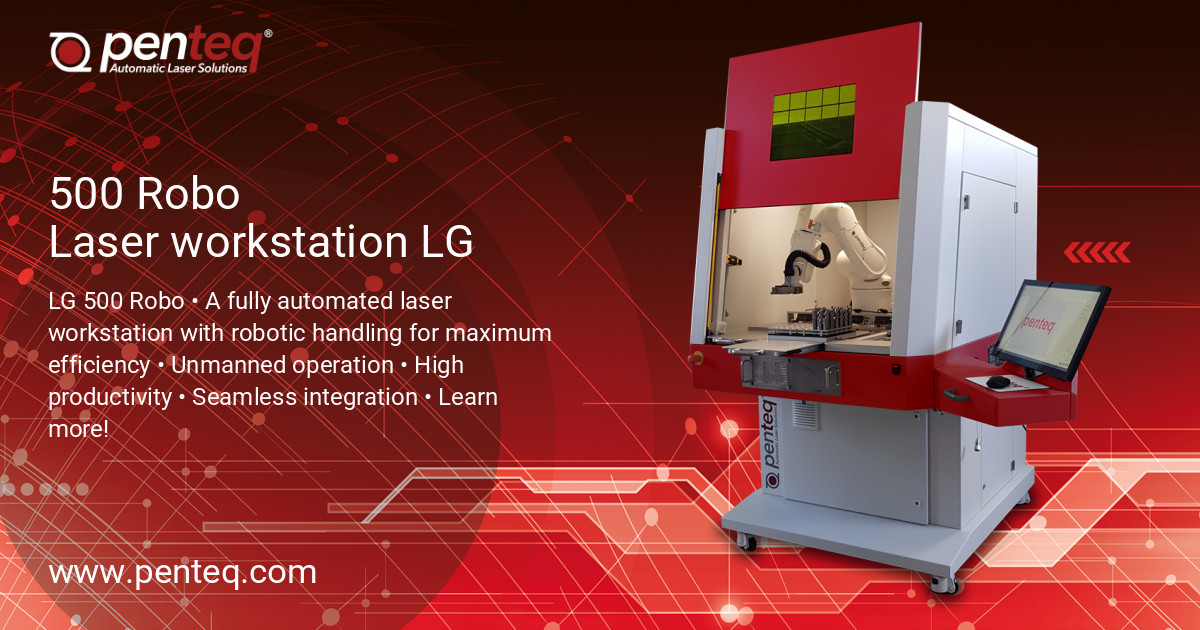 Laser Workstation LG 500 Robo Fully Automated Laser Cell - penteq.com